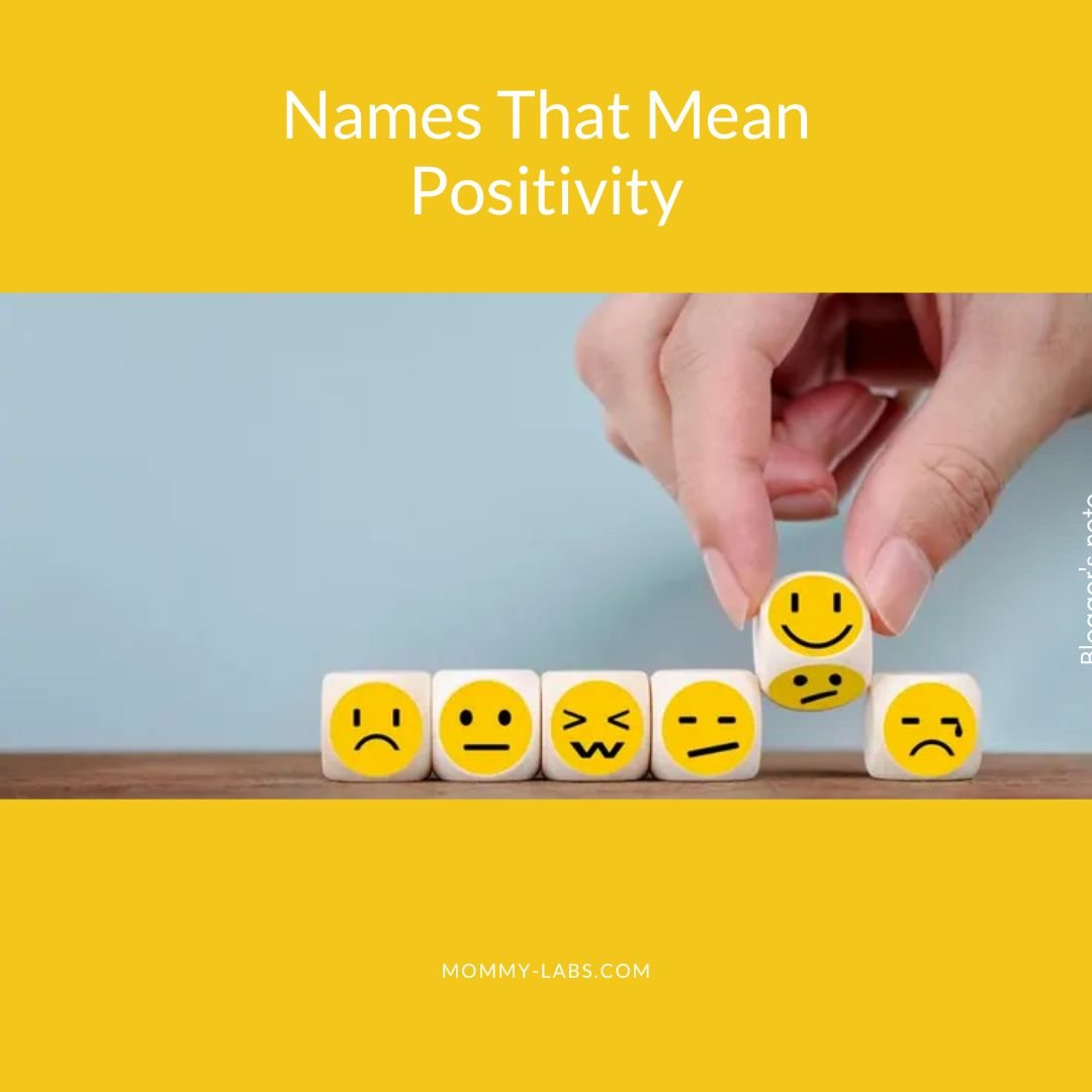 Names That Mean Positivity - Boys, Girls And Unisex